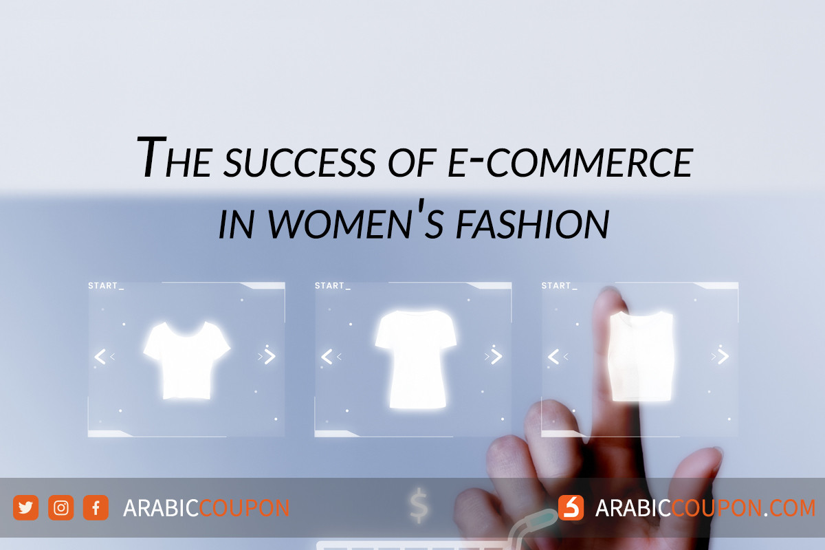 9 Reasons Why E-Commerce is Successful in Women's Fashion in Egypt
